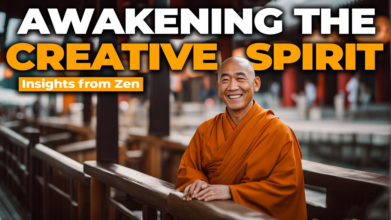 Awakening the Creative Spirit | Insights from Zen - YouTube