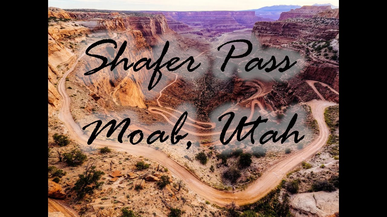 Shafer Pass, Moab, Utha - YouTube