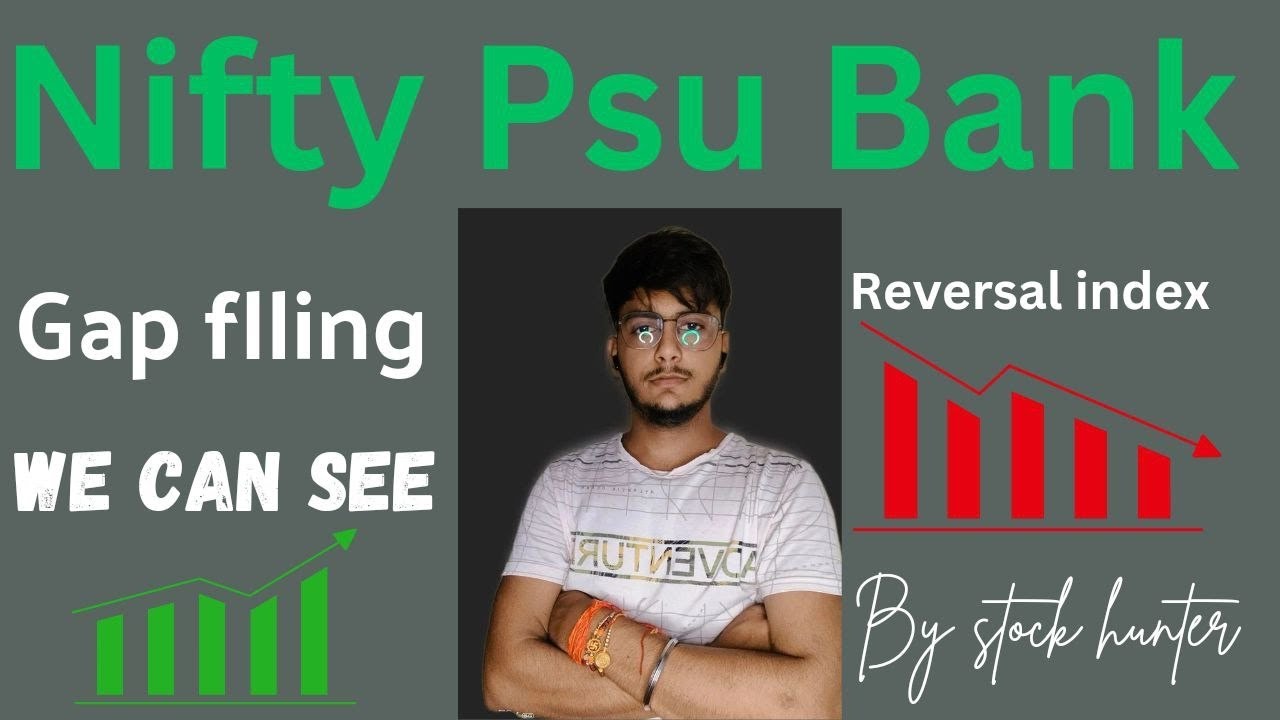 Nifty PSU BANK gap filling concept analysis 💪 - YouTube