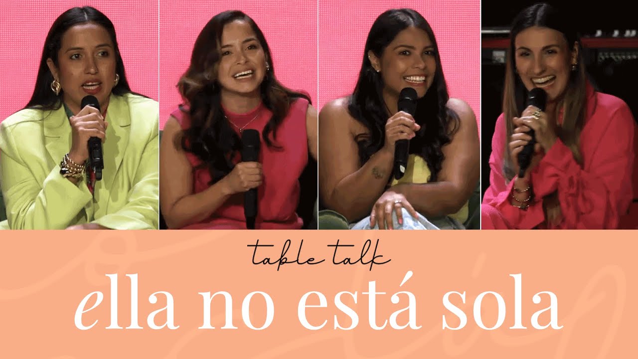 Ella no está sola - ELLA Table Talk - YouTube