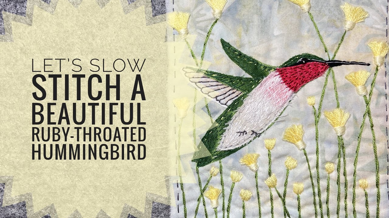 How To Slow Stitch A Ruby-Throated Hummingbird With Scrap Fabric ...