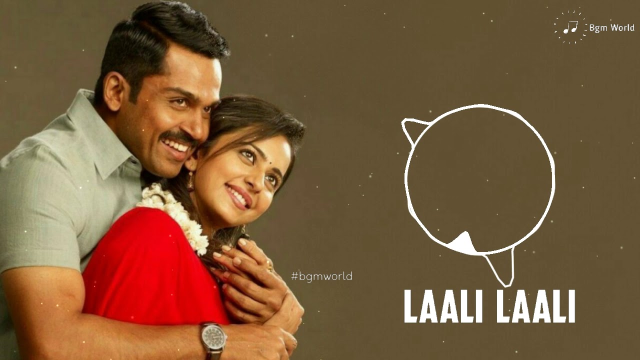 Laali Laali bgm ringtone | Karthi | BGM WORLD - YouTube