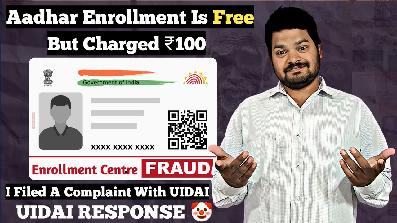 Aadhaar Enrollment Scam: Charged ₹100! My Complaint & UIDAI’s Shocking ...