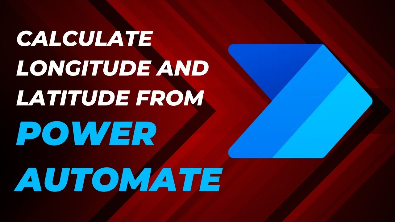 Calculate Longitude and Latitude Values from Power Automate - YouTube