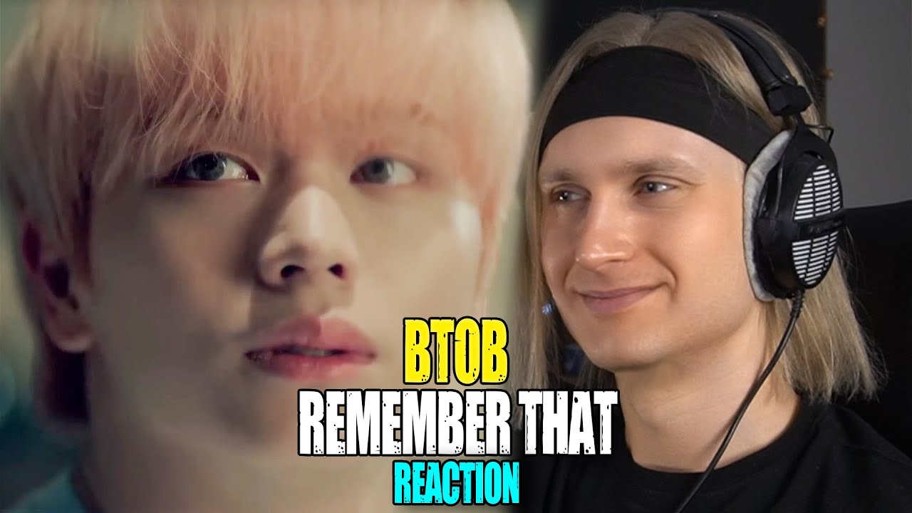 BTOB Remember That | reaction | Звукорежиссер смотрит | #mp_tube #btob ...