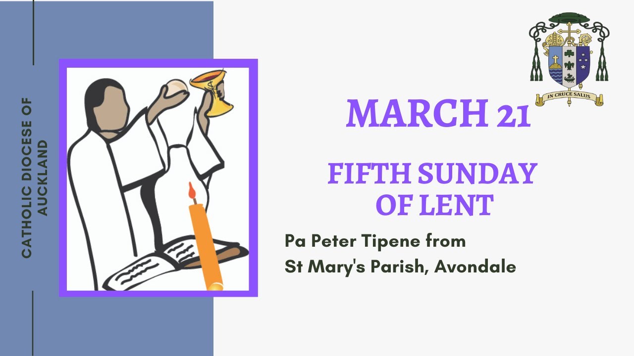 21st of March Fifth Sunday of Lent with Pa Peter Tipene - YouTube