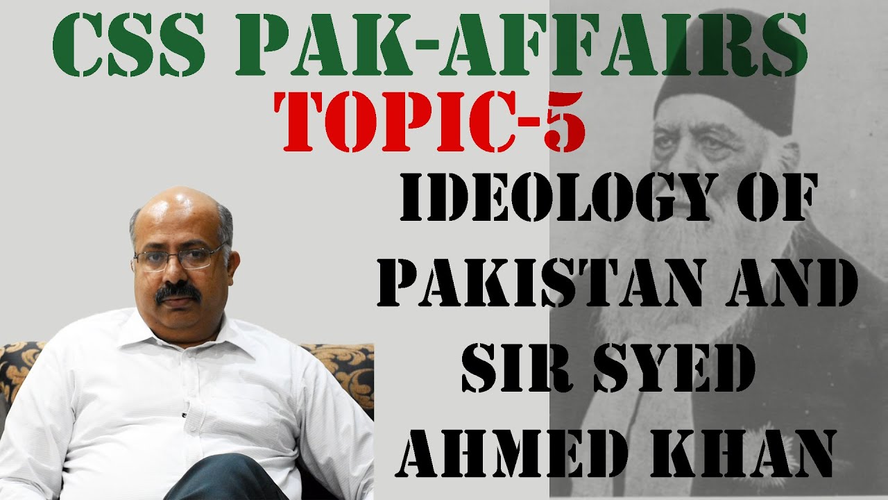 Pakistan Affairs Topic-5 : Ideology of Pakistan & Reformers | Sir Syed ...