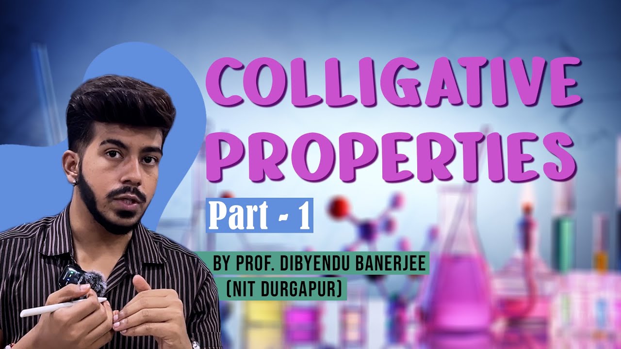 What is Colligative Properties Part 1 | Concept and Numerical JEE/NEET ...