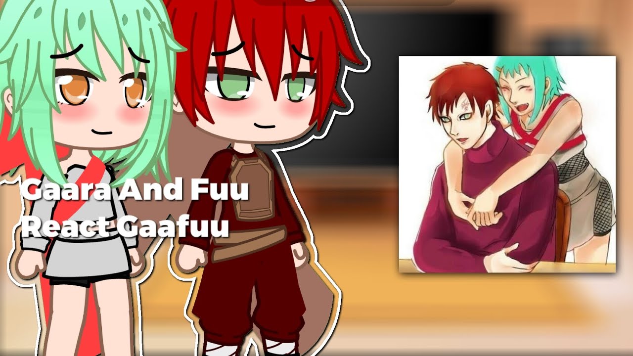 Gaara And Fuu React Gaafuu ️💚 || • Sakura sensei 4 • || - YouTube
