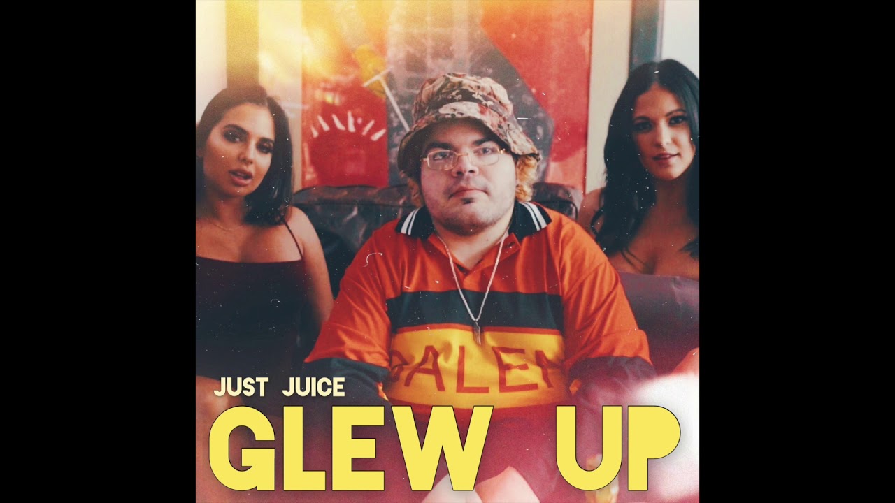 Just Juice - Glew Up (Official Audio) - YouTube