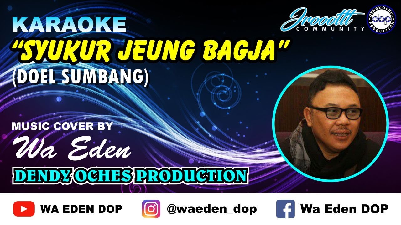 KARAOKE SYUKUR JEUNG BAGJA - DOEL SUMBANG │ MUSIC COVER BY WA EDEN ...