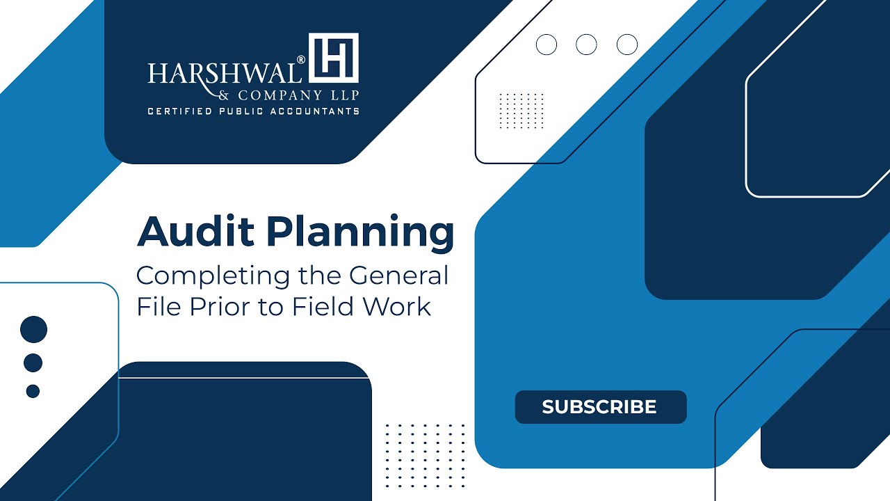 Completing the General File Prior to Field Work - Audit Planning - YouTube