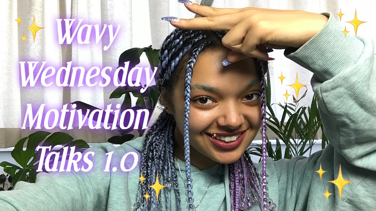 Wavy Wednesday Motivation Talks 1.0 - YouTube