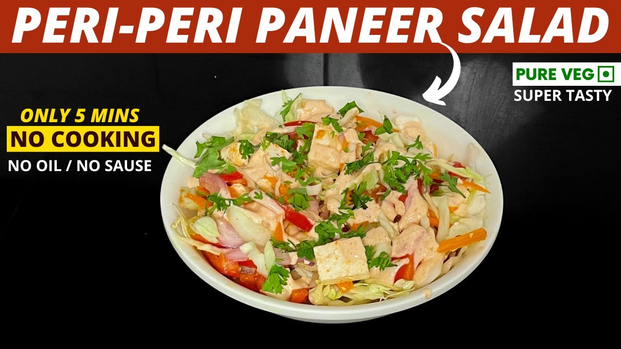 PERI- PERI PANEER SALAD( PURE VEG) | PURE VEG HIGH PROTEIN RECIPES ...