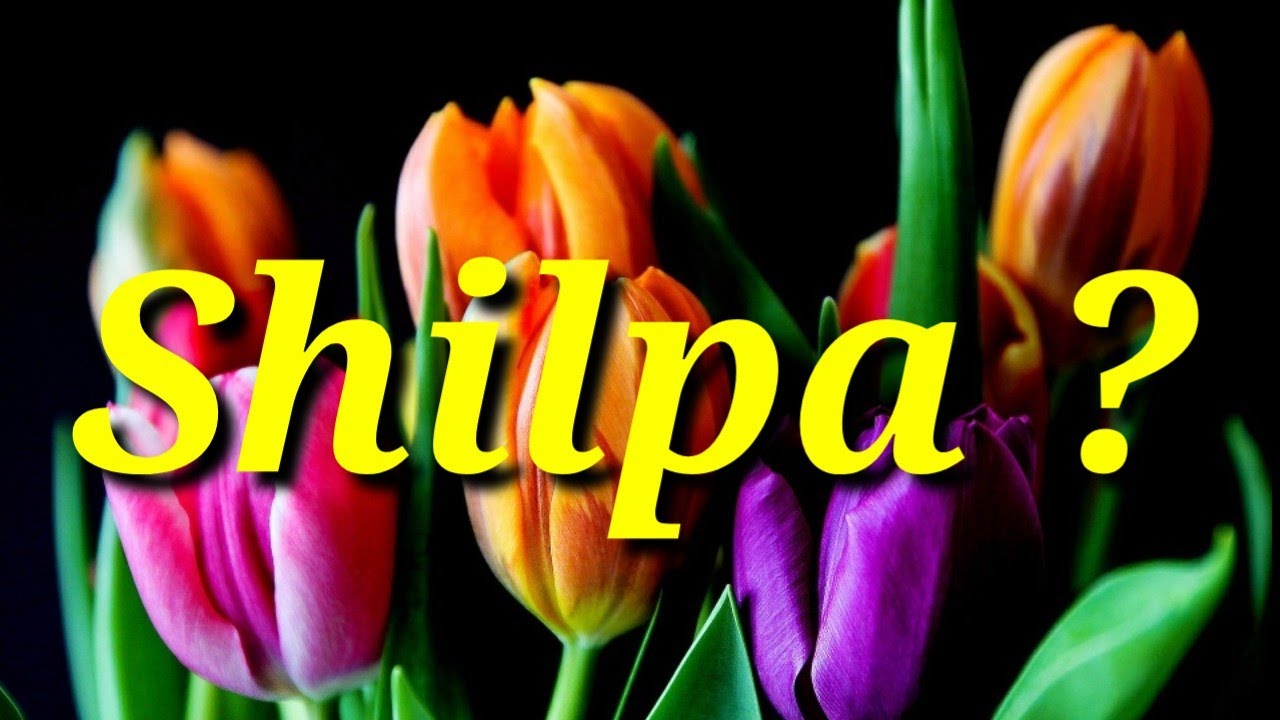 Shilpa Name Status | Shilpa Name Meaning | Shilpa Name WhatsApp Status ...