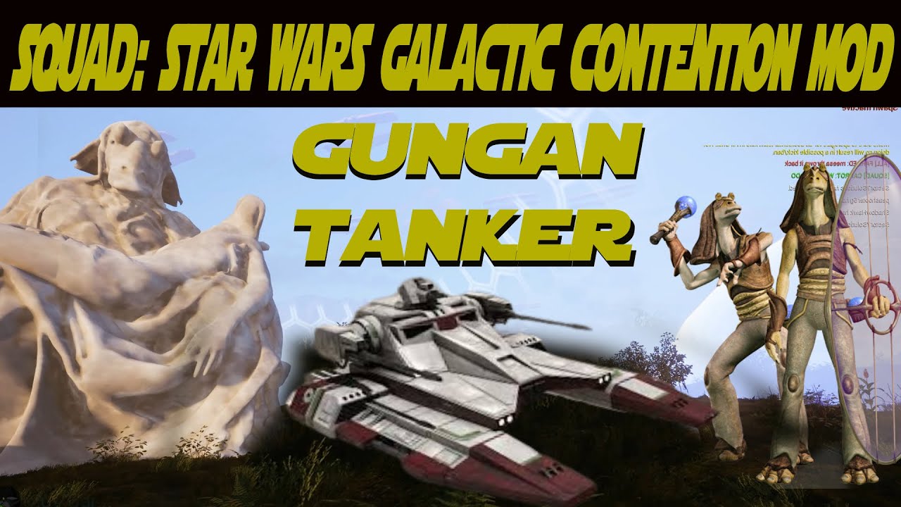 Gungan Tank Crew on Naboo | Squad: Star Wars Galactic Contention Mod ...