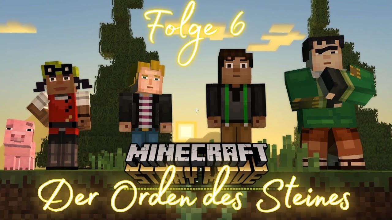Minecraft - Story Mode - "Der Orden des Steines" | Folge 6 Episode 1 ...