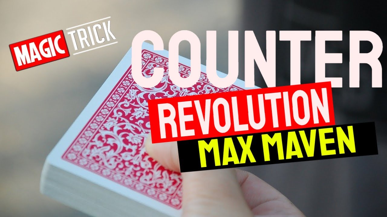 COUNTER REVOLUTION MAX MAVEN [ Magic Pascal ] - YouTube