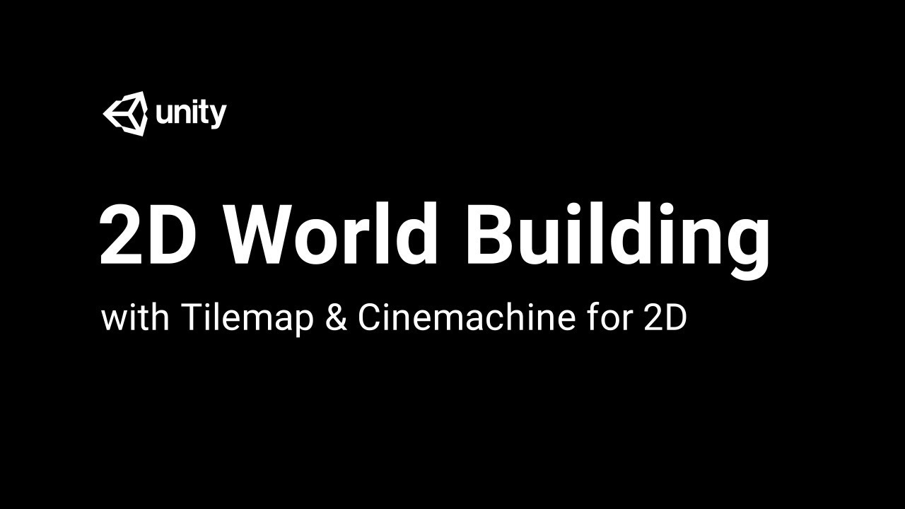 2D World building w/ Tilemap & Cinemachine for 2D - Introduction and ...