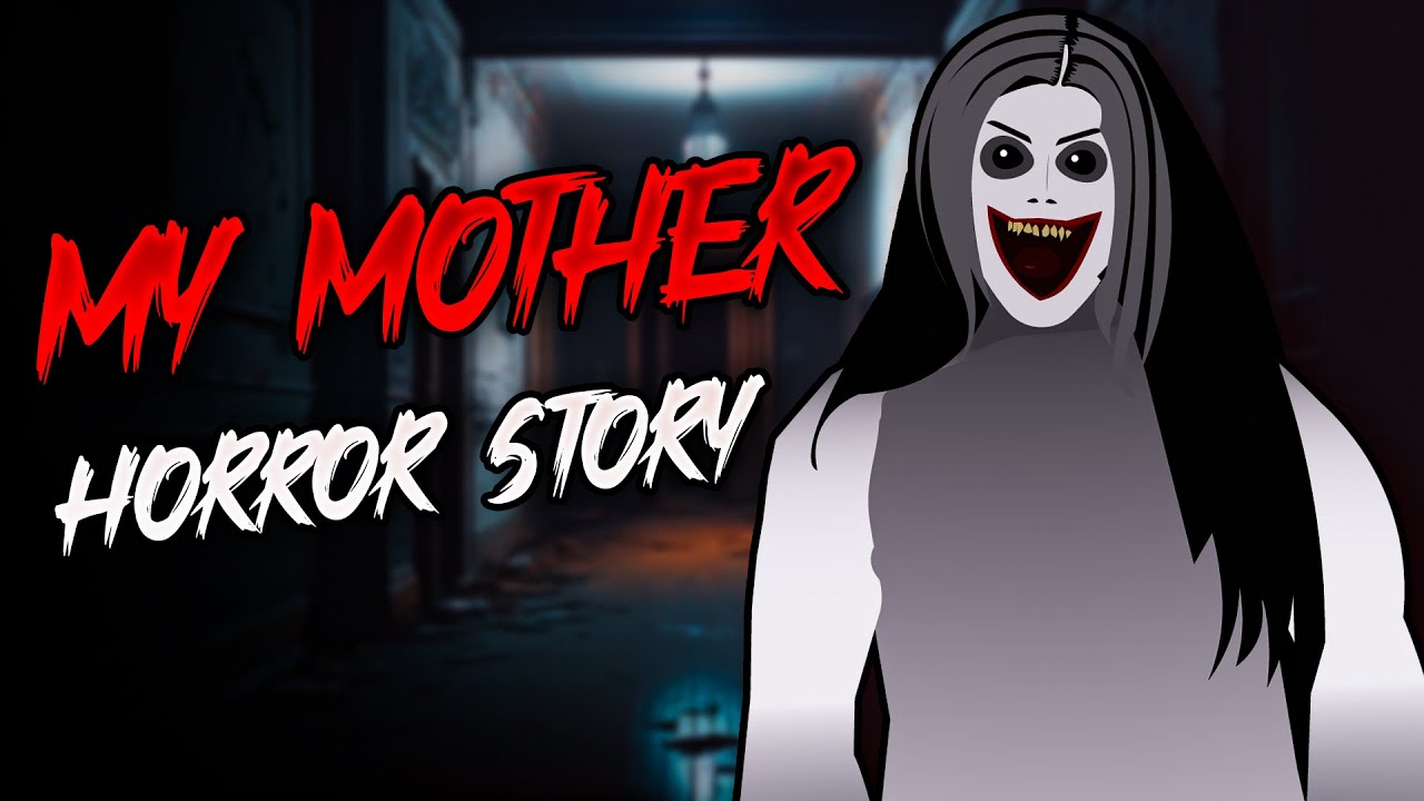 My Mother Animated Horror Story (English) Mother's Day Animated Horror ...