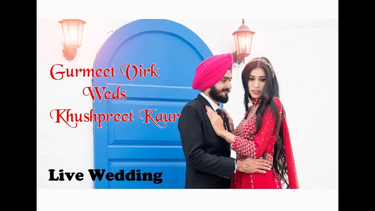 Gurmeet Virk weds Khushpreet kaur - YouTube