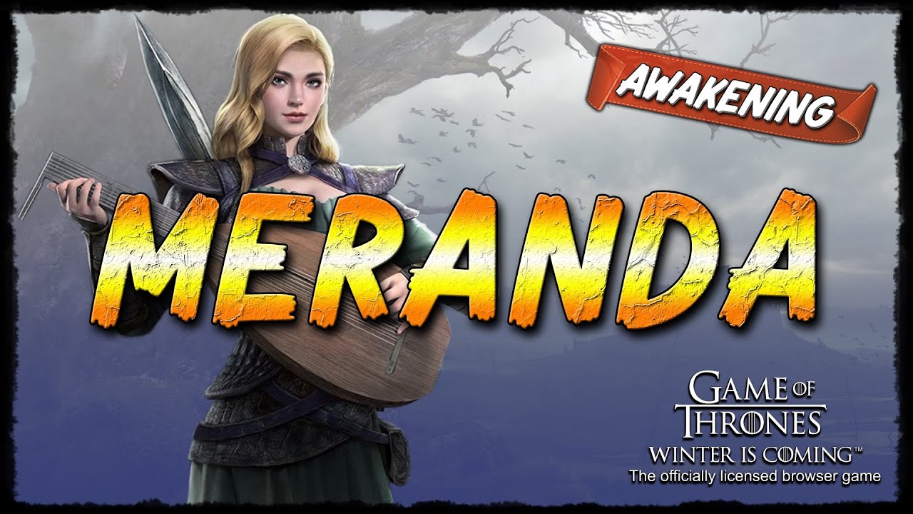 Game Of Thrones - GOTWIC - MERANDA AWAKENING - Review en español [ENG ...