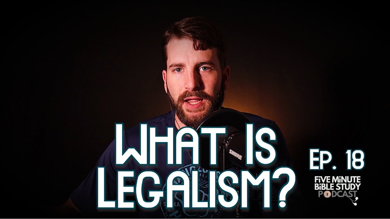 What Is Legalism? - YouTube