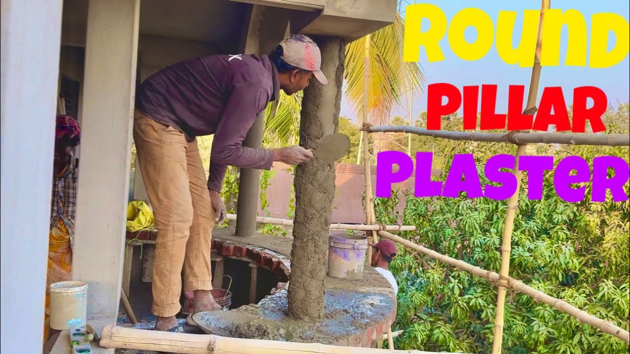 how to do plastering on a round pillar ||Round Column Plaster Work ...
