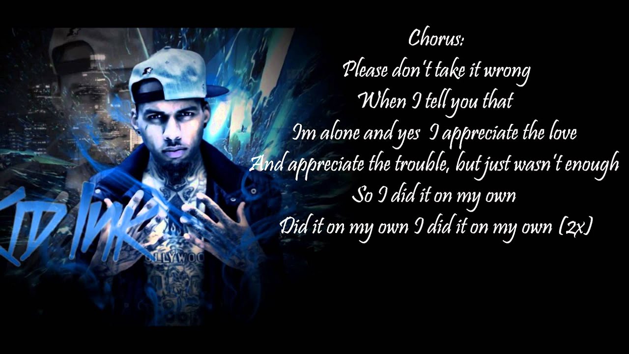 Kid Ink Ft. Sterling Simms- On My Own Lyrics - YouTube