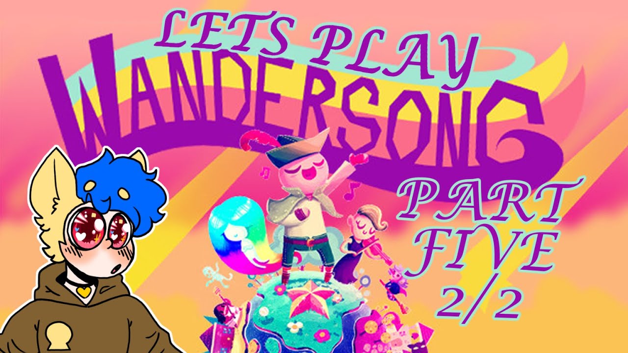 Let's Play Wandersong (Part 5 (2/2)) | Land of Witches and Magic! - YouTube