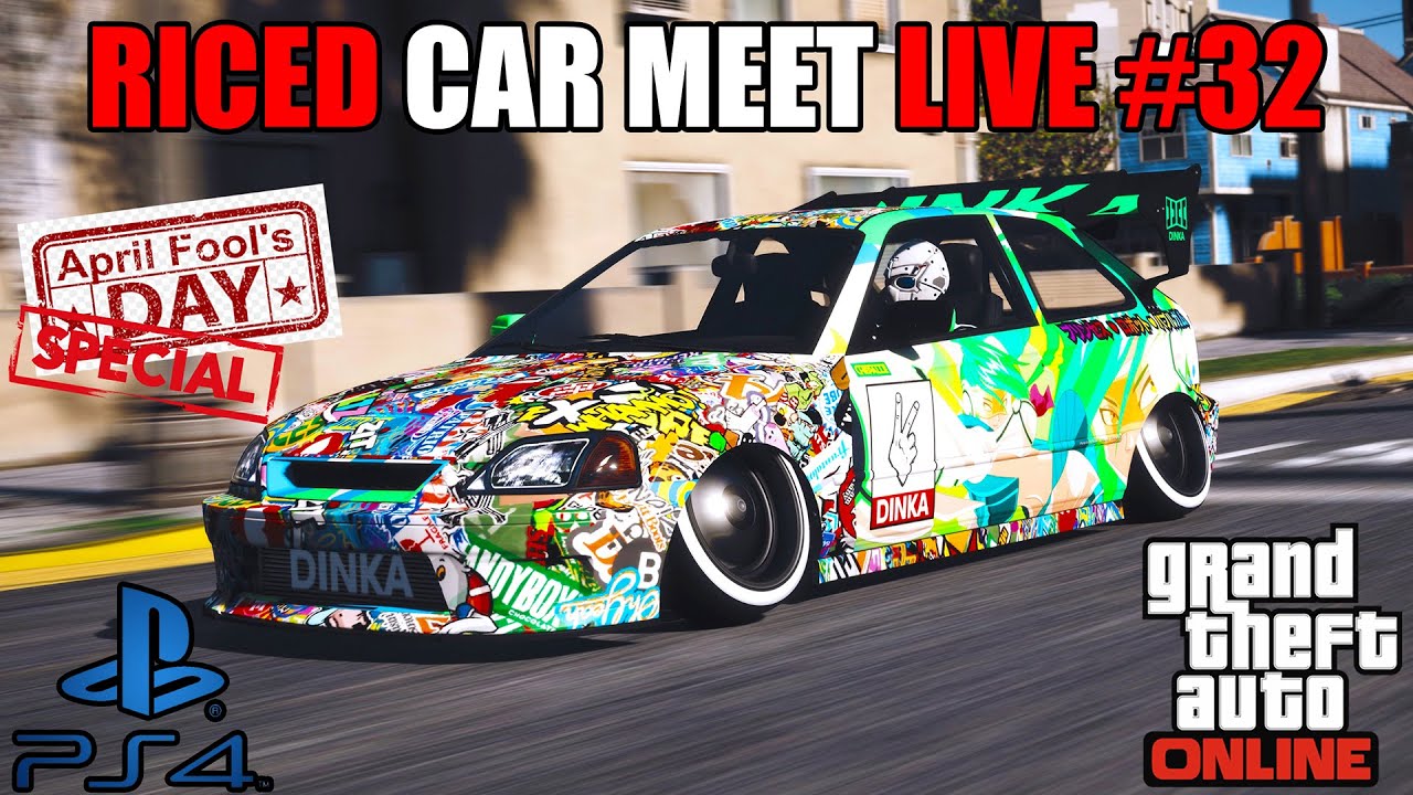 🔴LIVE Riced Car Meet #32 - GTA Online (April Fool's Edition) - YouTube
