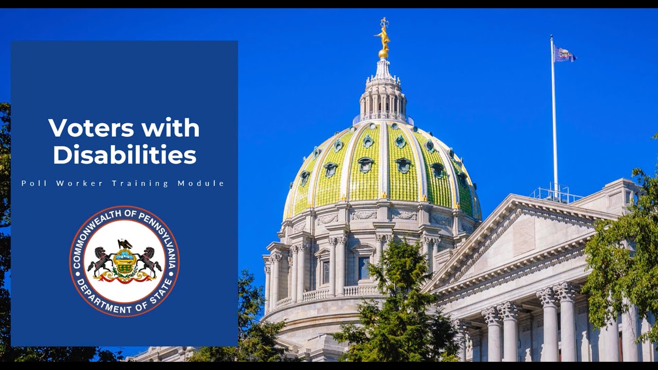 Voters with Disabilities - Pennsylvania Poll Worker Training - YouTube