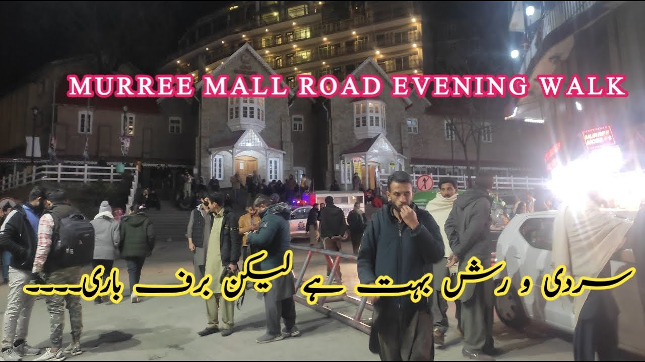 Murree mall road most beautiful night view by only4u, snowfall update ...