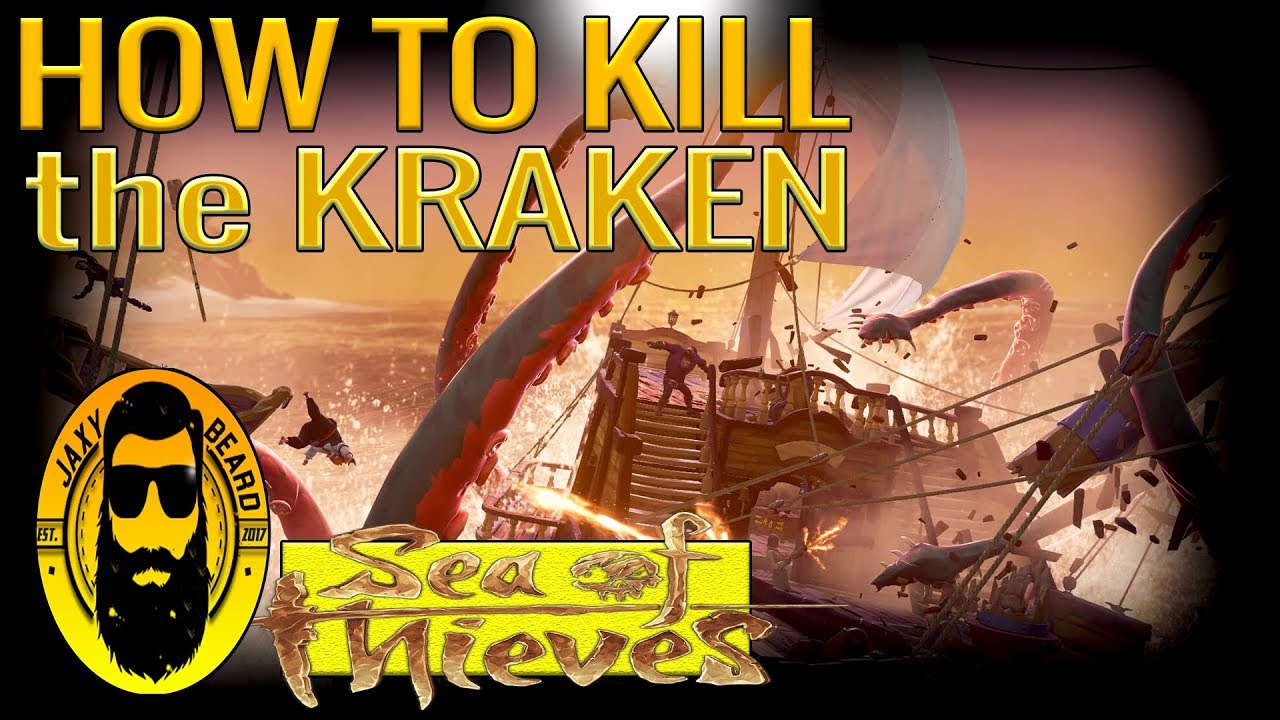 How To Kill The Kraken Quick Guide Sea Of Thieves Youtube