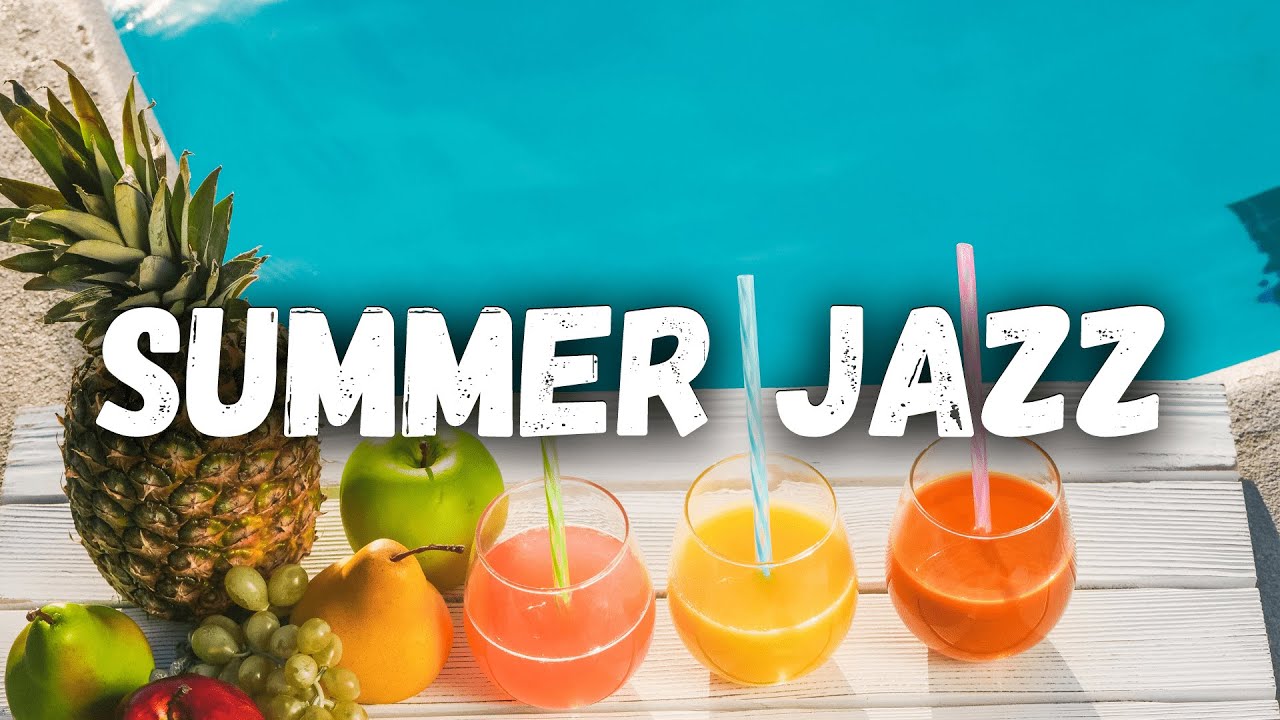Summer jazz music instrumental 2023 - September jazz - Jazz music for ...