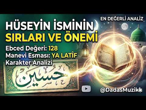 Hüseyin İsminin Öyle Bir Sırrı Var Ki... | Ebcedi ve Manevi Esması #hüseyin #isimanalizi 
