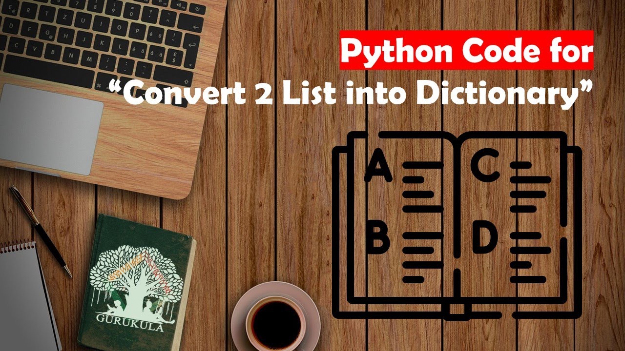 Learn Python In Tamil How To Convert List Into Dictionary GURUKULA learn-python-in-tamil-how-to-convert-list-into-dictionary-gurukula