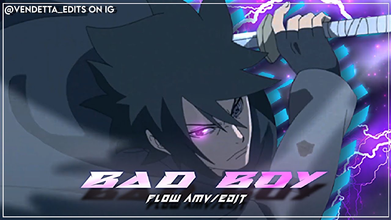 anime flow edit | bad boy | - YouTube