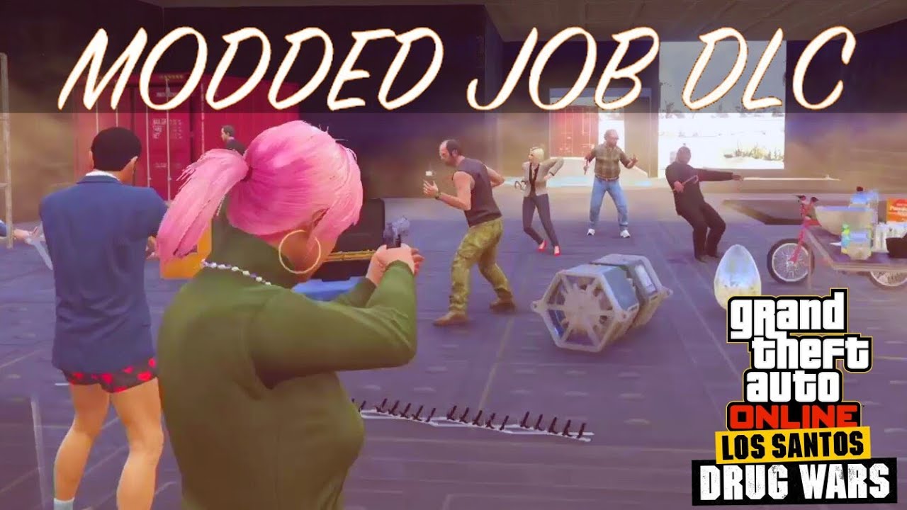GTA Online - Capture - MODDED JOB DLC 🤪 - YouTube