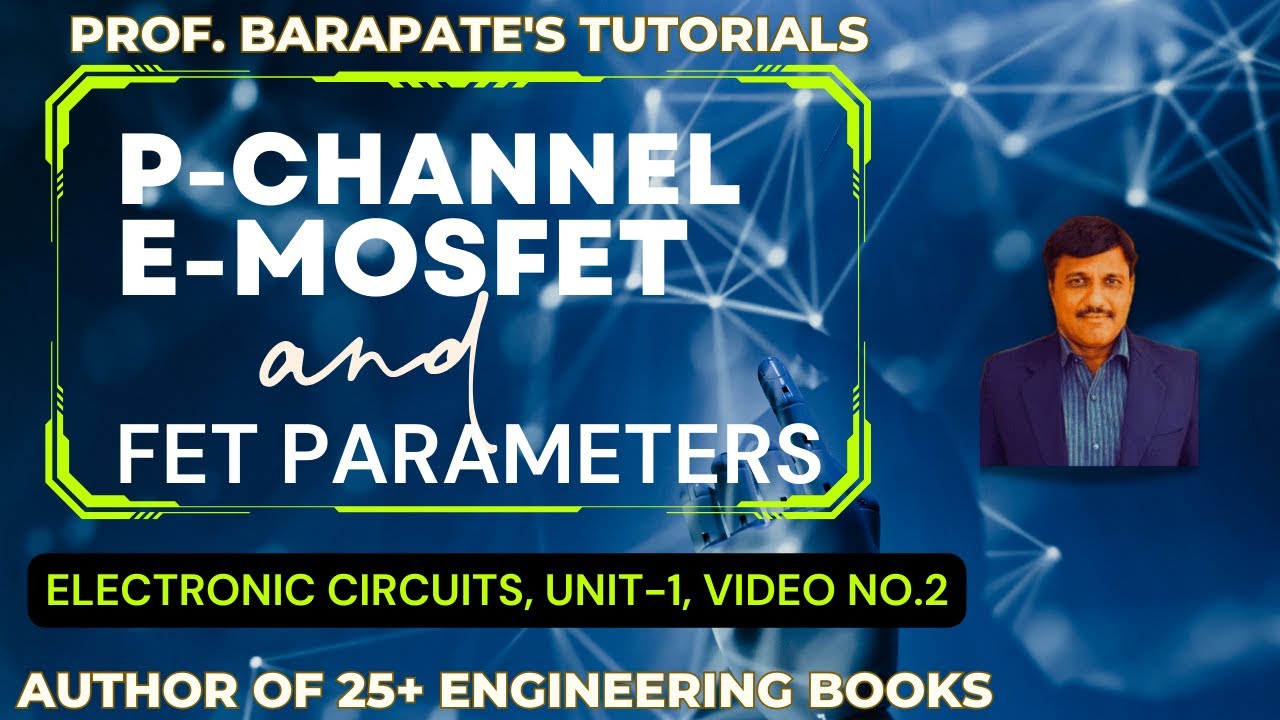 P-Channel E- MOSFET and FET parameters. - YouTube