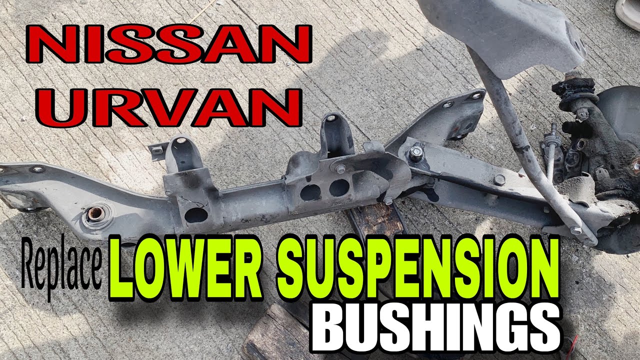 Nissan urvan replace lower suspension bushing - YouTube