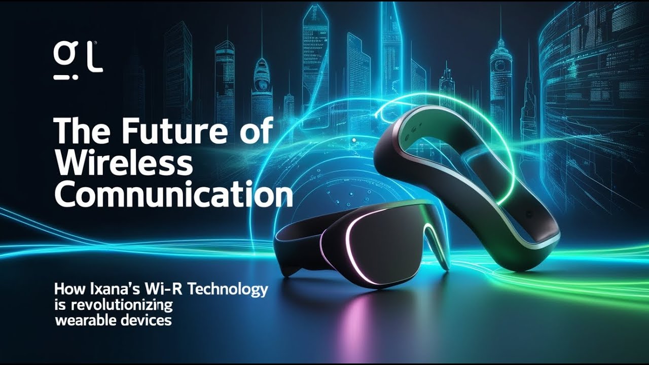 The Future of Wireless Communication: How Ixana Wi-R Technology is ...