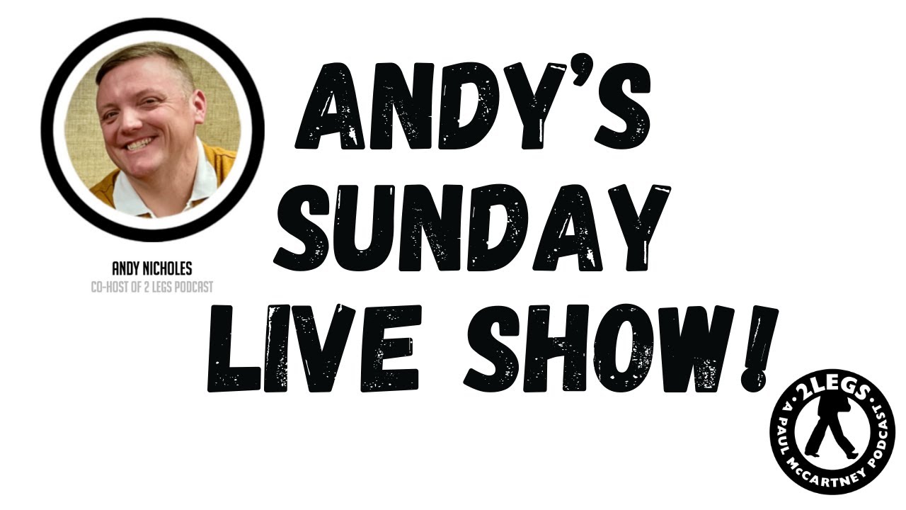 Andy’s Sunday Live Show! (With Ken Michaels and Beatley Tone!) - YouTube