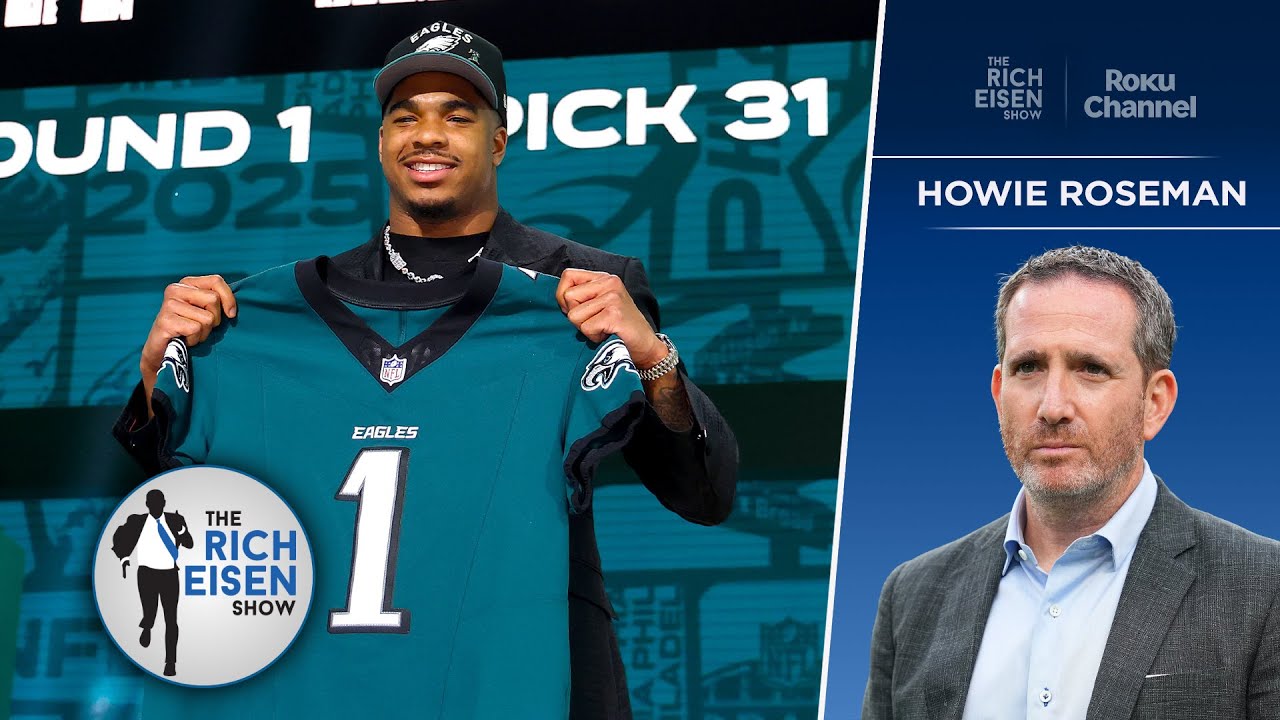 Eagles GM Howie Roseman on Stealing Jihaad Campbell in 1st Round of NFL ...