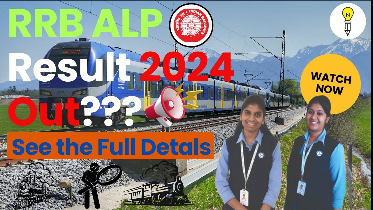 जानें RRB ALP Result 2024 को किस Week में किया जाएगा Out, देखें Full ...