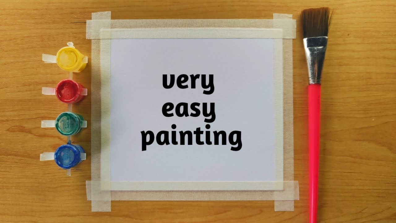 Very Easy Painting, easy watercolor painting for beginners, step by ...