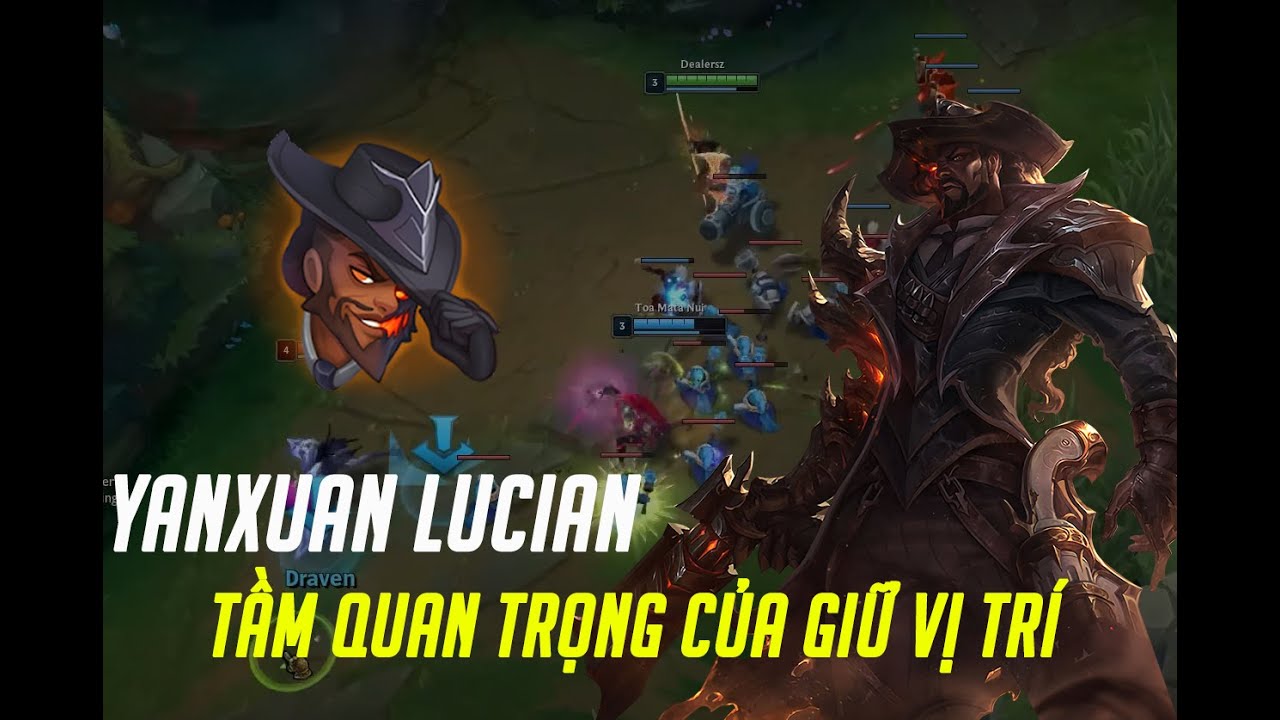 Học chơi Lucian cùng Best Lucian Trung Quốc và tầm quan trọng của việc ...