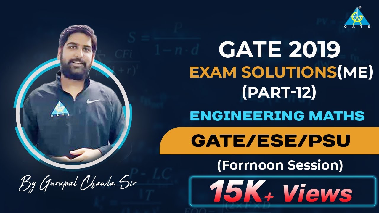 Part 12 | Mathematics Questions & Solution | GATE 2019 | MECHANICAL ...