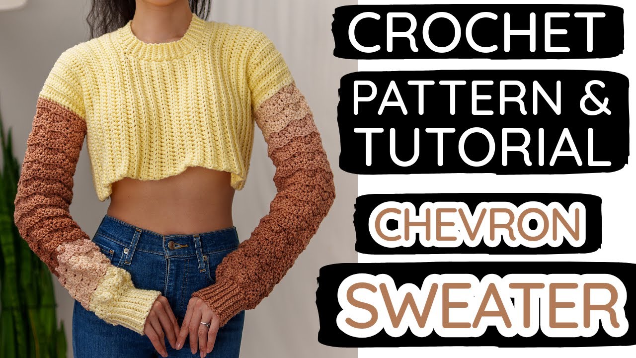 How to Crochet: Cozy Chevron Sleeved Sweater | Pattern & Tutorial DIY ...