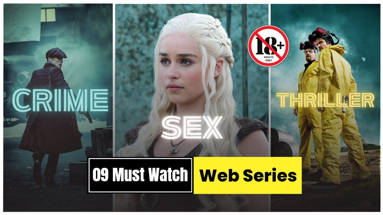 9 Web Series you should watch | Top 10 adult movies | Netflix Series ...